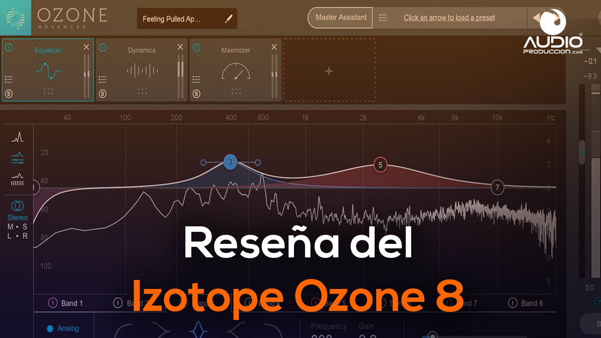 Izotope Ozone 8: Innovación En El Mastering - Audio Producción