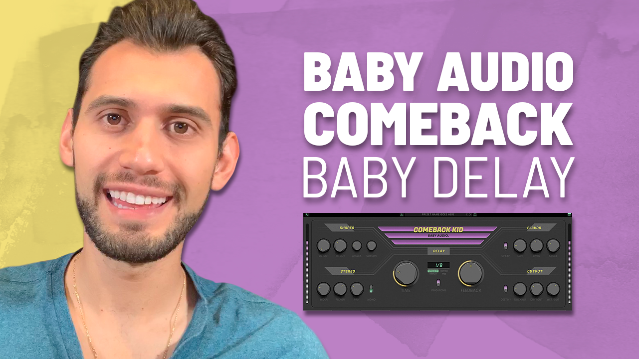 Baby Audio - Comeback Kid Delay - Audio Producción