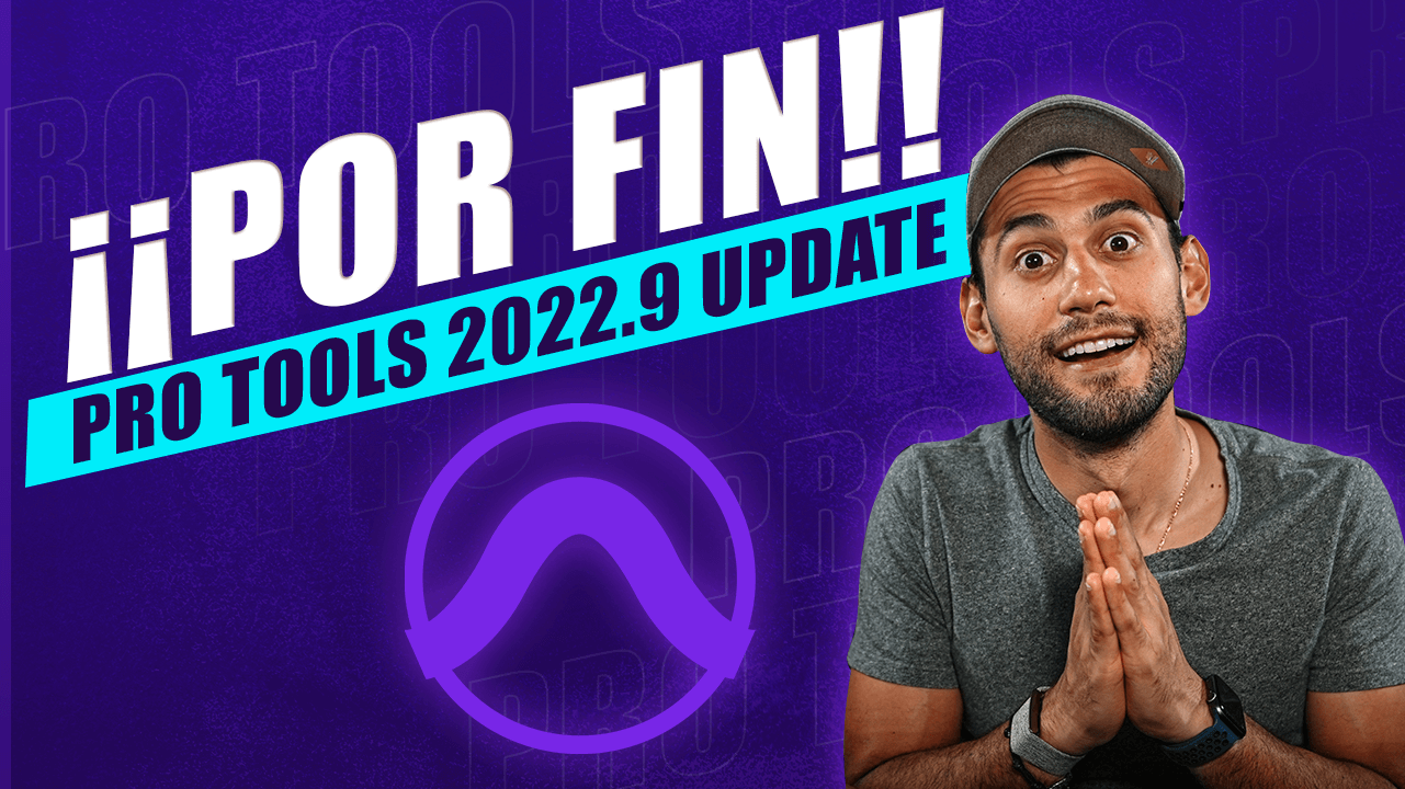 ¡Por fin Pro Tools! Update 2022.9 🤩 - Audio Producción