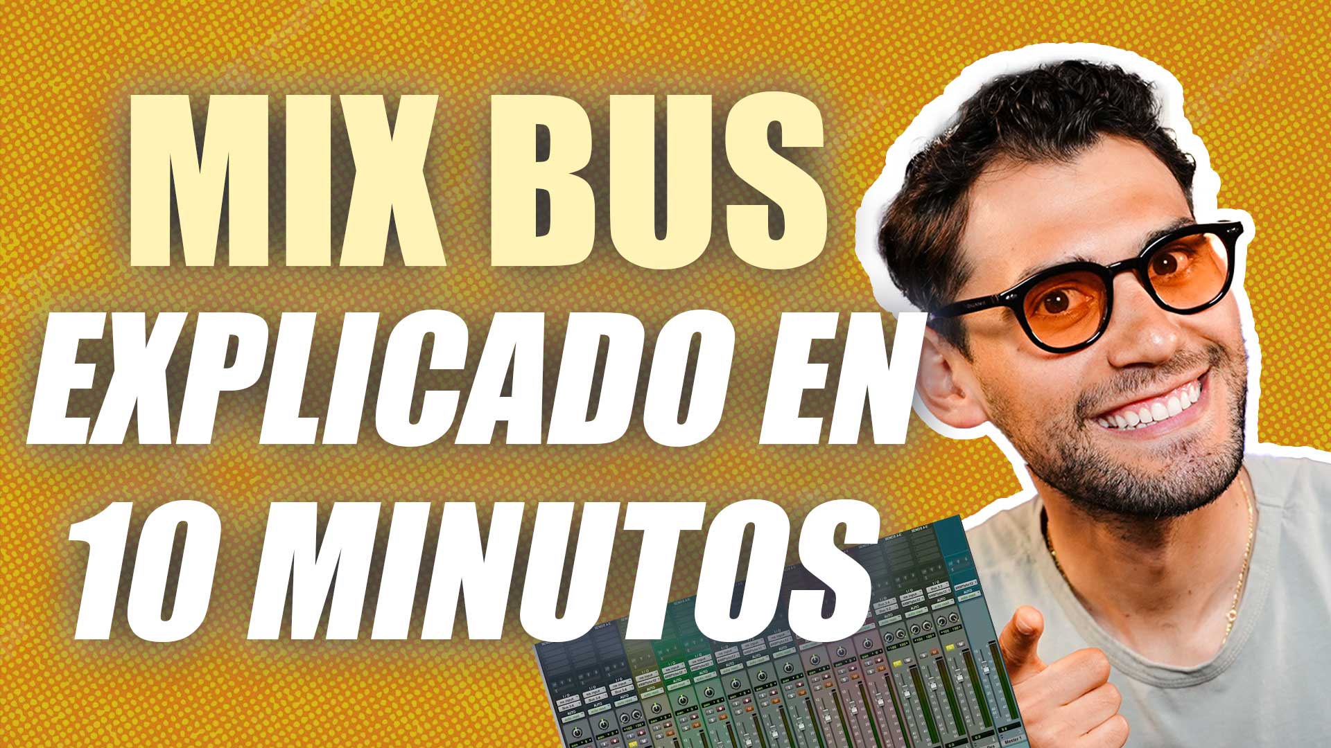 Te EXPLICO el MIX BUS en 10 MINUTOS - Audio Producción