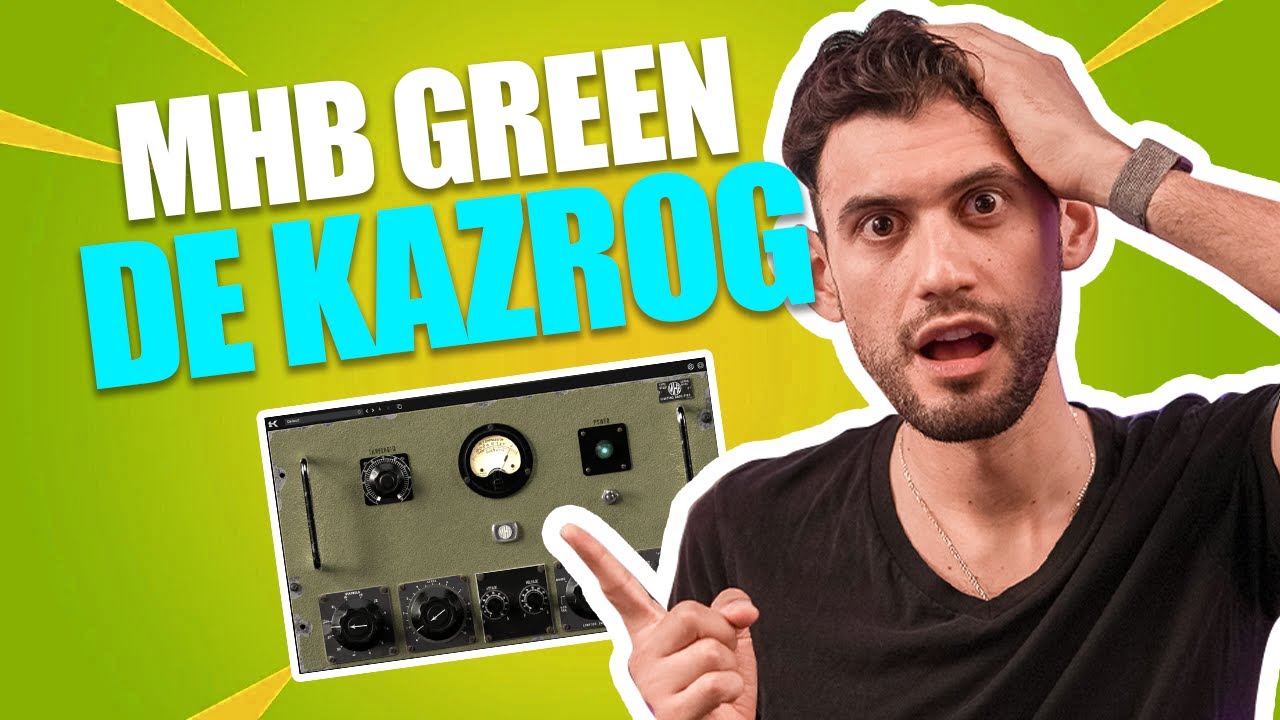 Kazrog - MHB Green ¡Lo voy a USAR EN TODO! - Audio Producción